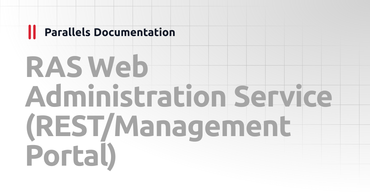 RAS Web Administration Service (REST/Management Portal) | Management ...