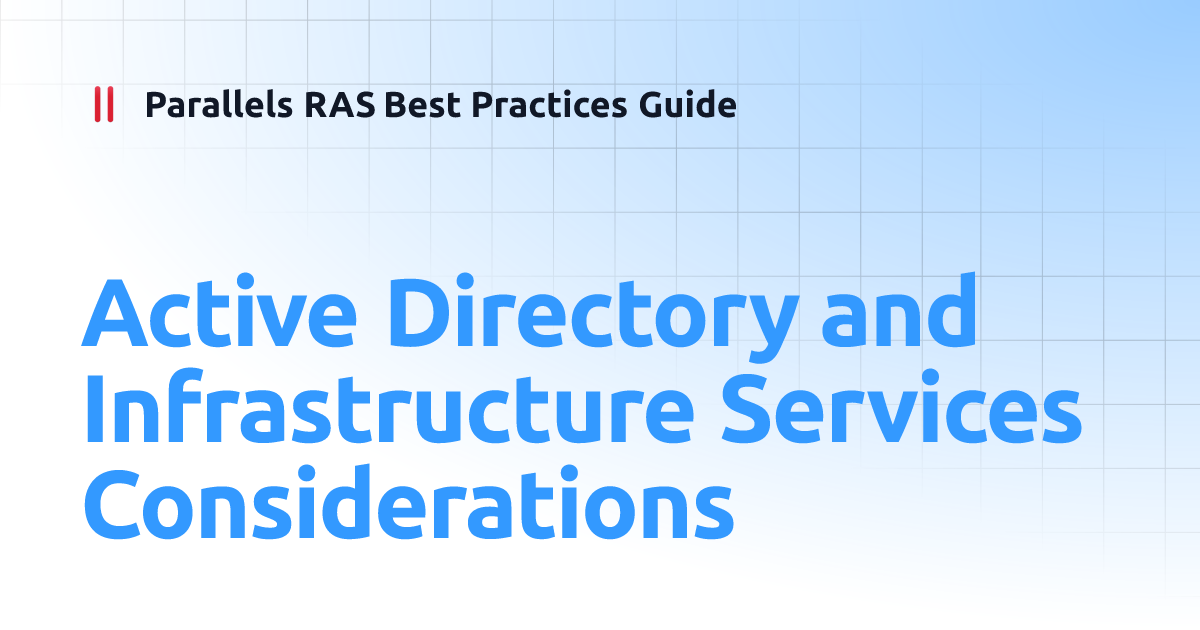 Active Directory and Infrastructure Services Considerations | Parallels ...