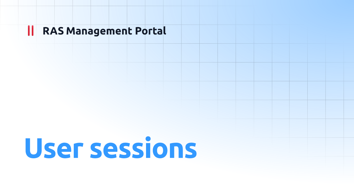 User sessions | RAS Management Portal