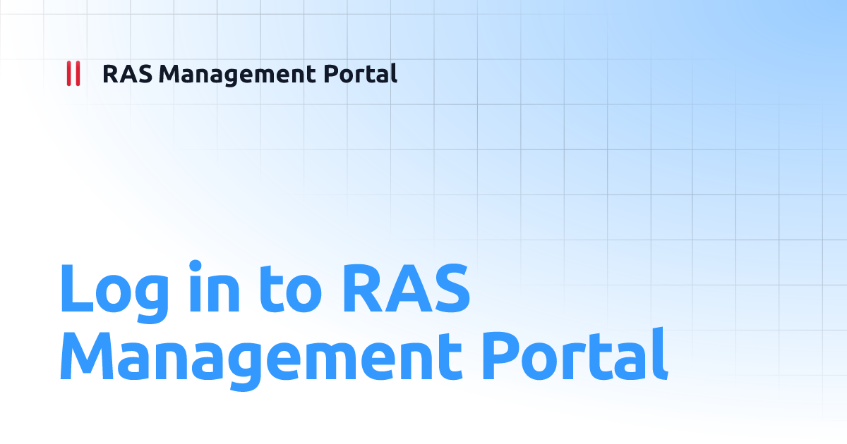 Log in to RAS Management Portal | RAS Management Portal