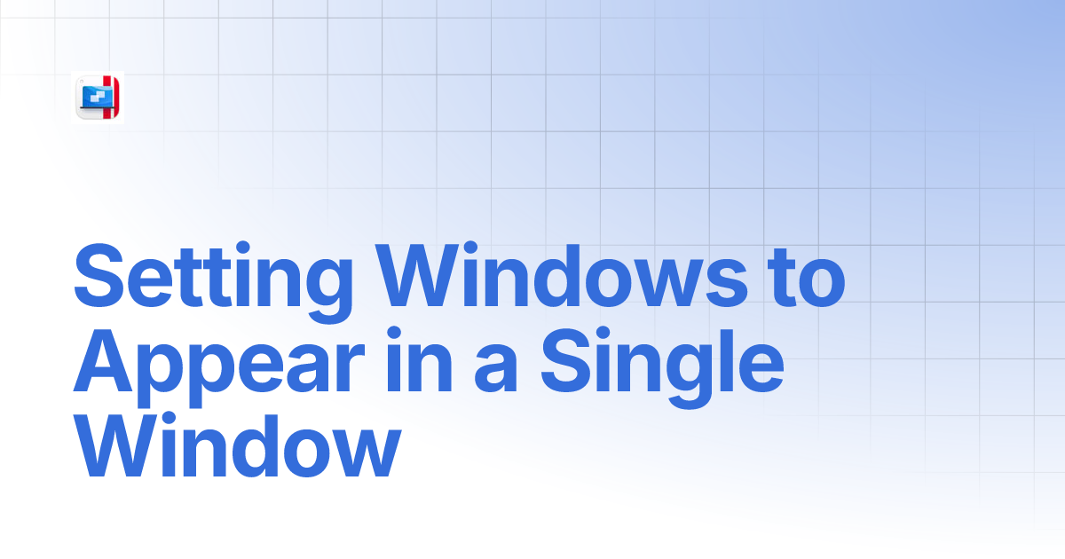 Setting Windows to Appear in a Single Window | Parallels Desktop for Mac 20